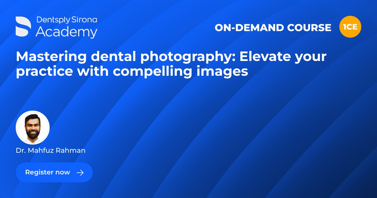 Dental Photography Course: How to Elevate Your Practice